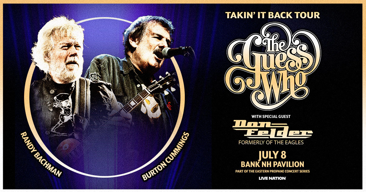 The Guess Who at BankNH Pavilion | 100.3 WHEB | 100.3 WHEB